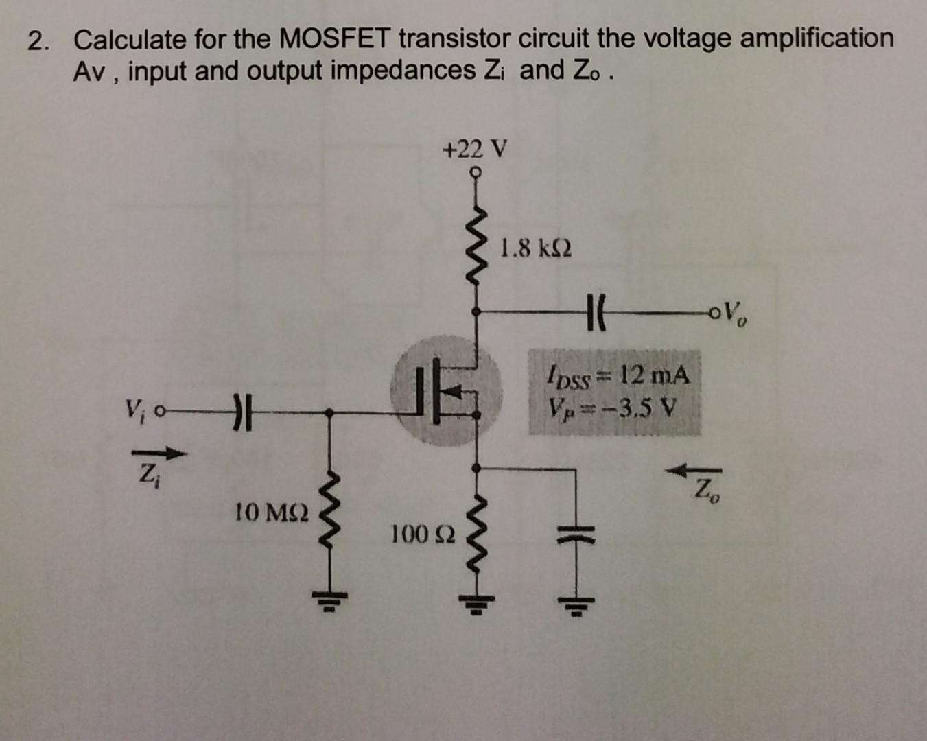 Solved 2. Calculate for the MOSFET transistor circuit the | Chegg.com