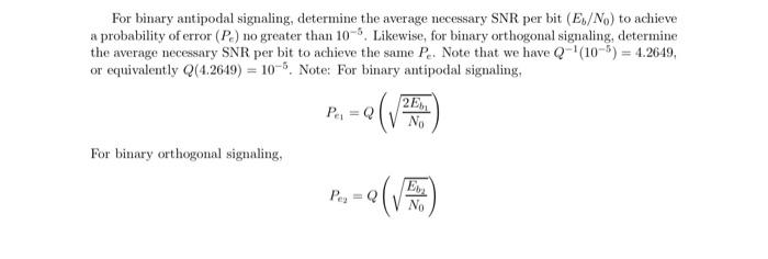 Solved For binary antipodal signaling, determine the average | Chegg.com