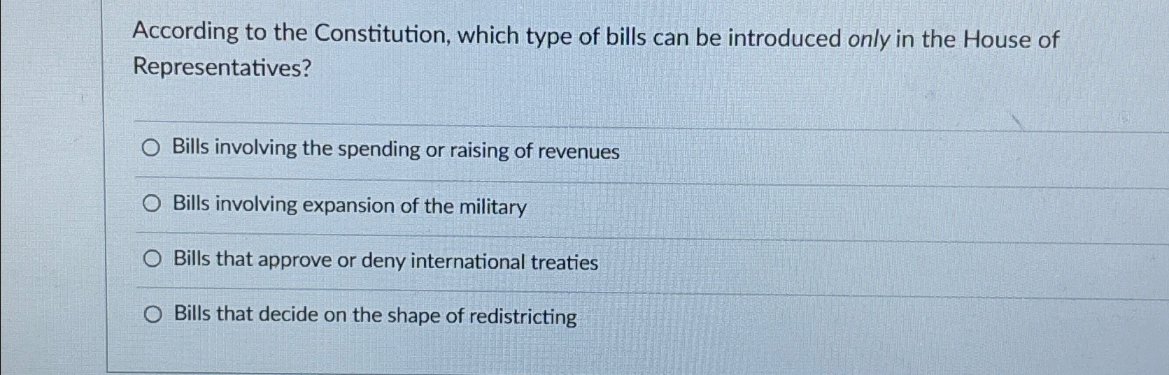 Solved According to the Constitution, which type of bills | Chegg.com