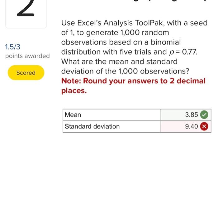 Solved Use Excel's Analysis ToolPak, with a seed of 1, to | Chegg.com