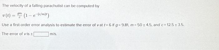 Solved The velocity of a falling parachutist can be computed | Chegg.com