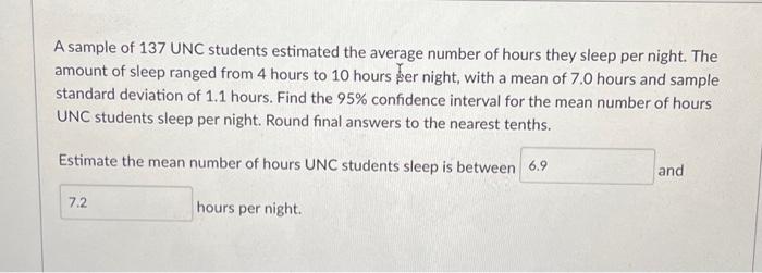 A sample of 137 UNC students estimated the average | Chegg.com