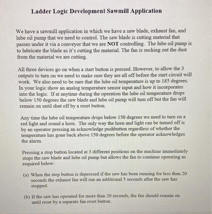 Solved Ladder Logic Development Sawmill Application We have | Chegg.com