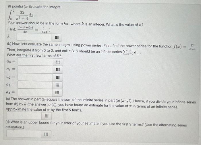 Solved (8 points) (a) Evaluate the integral ∫02x2+432dx Your | Chegg.com