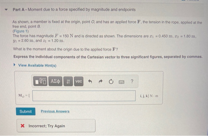 Solved Moment of a Force-Vector Formulation Learning Goal: | Chegg.com