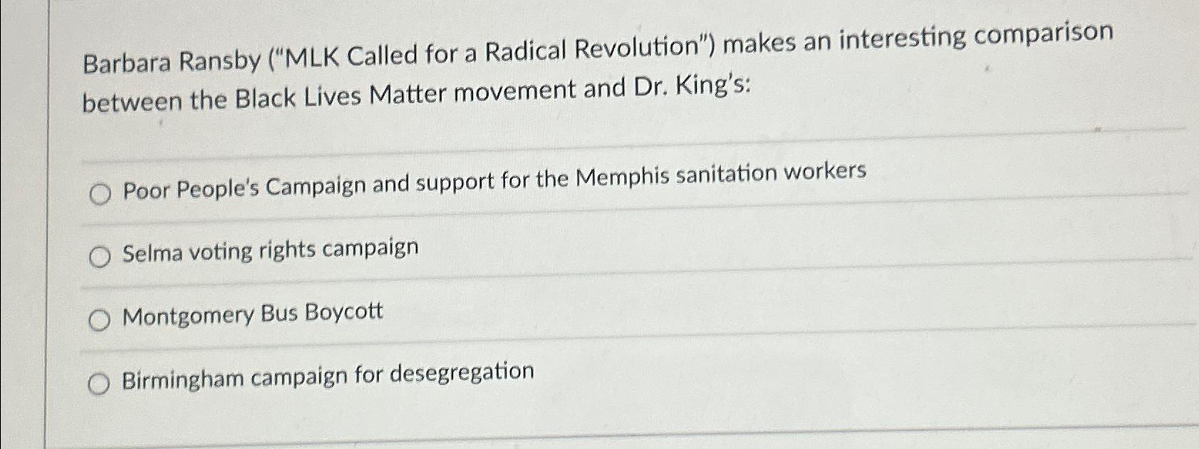 Solved Barbara Ransby ("MLK Called for a Radical | Chegg.com