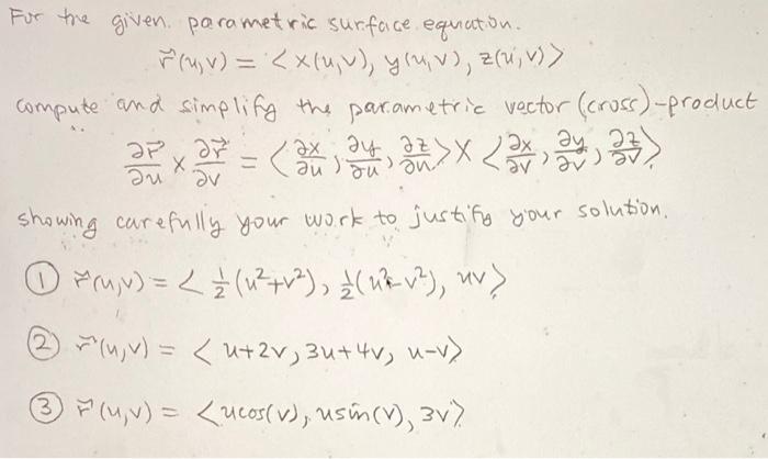 Solved For the given parametric surface equation. (v) = | Chegg.com
