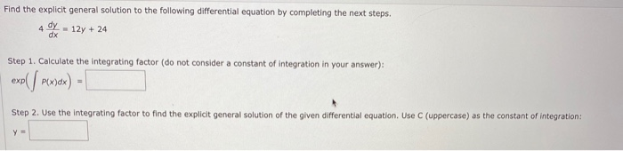 Solved Find the explicit general solution to the following | Chegg.com