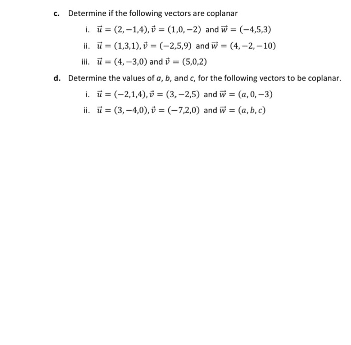 Solved c. Determine if the following vectors are coplanar i. | Chegg.com