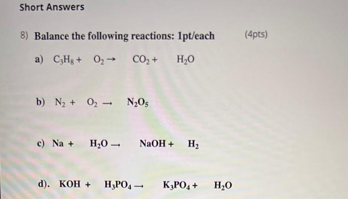 Solved 8) Balance the following reactions: 1pt/each (4pts) | Chegg.com