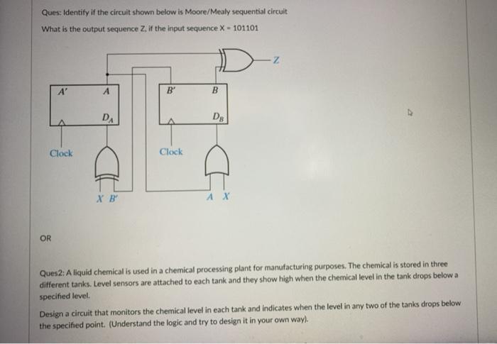 Solved Ques: Identify if the circuit shown below is | Chegg.com