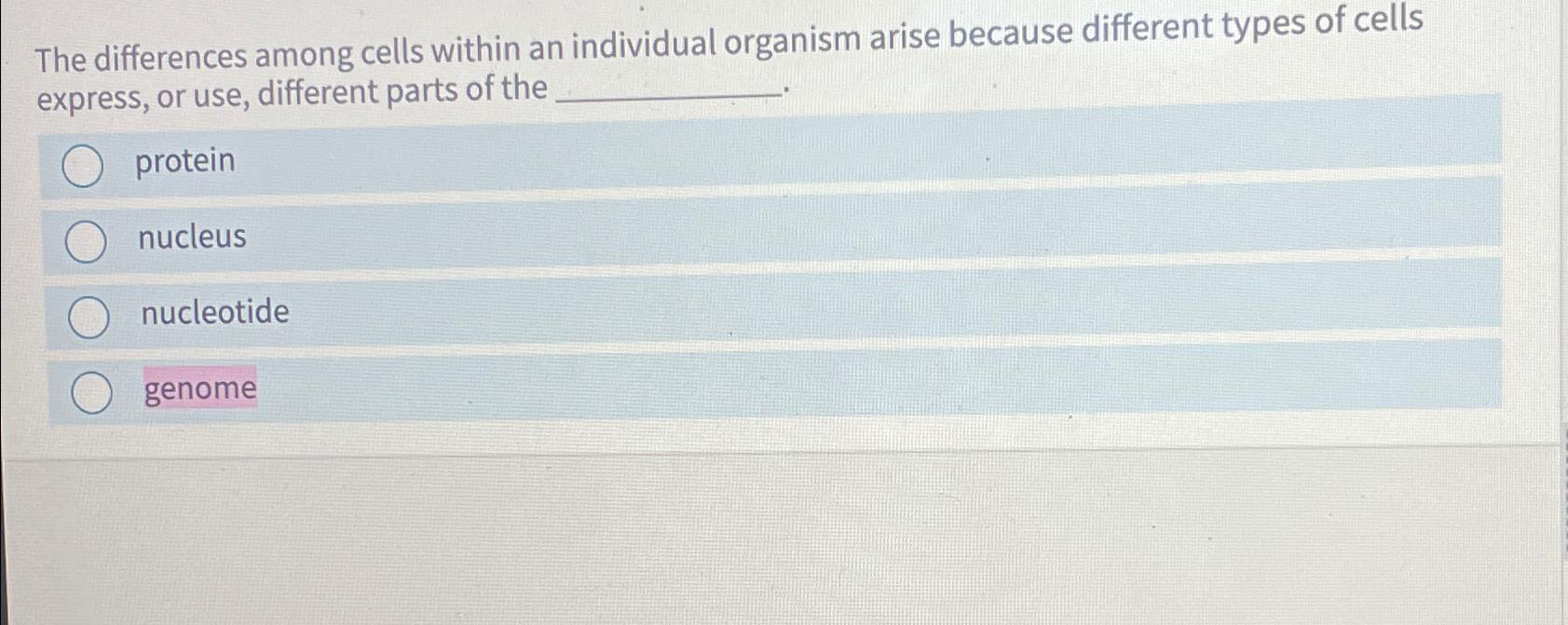 Solved The differences among cells within an individual | Chegg.com