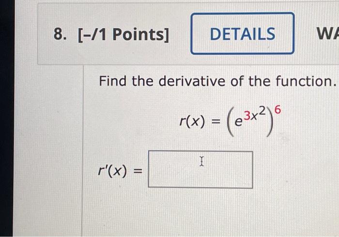 Solved 8. [-/1 Points] Find the derivative of the function. | Chegg.com