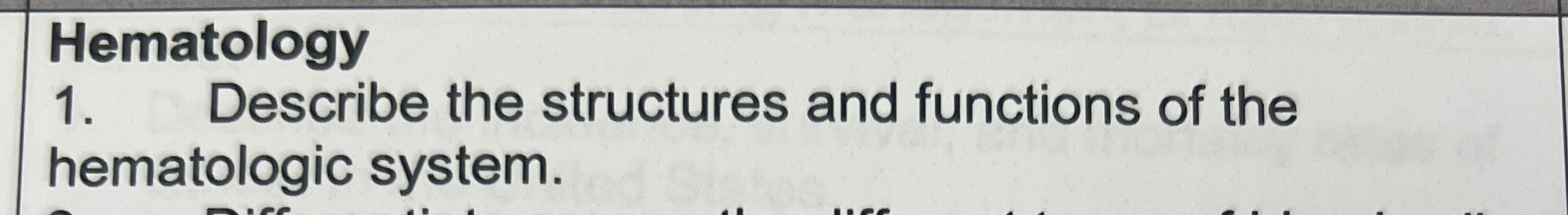 [Solved]: Hematology Describe the structures and functions o