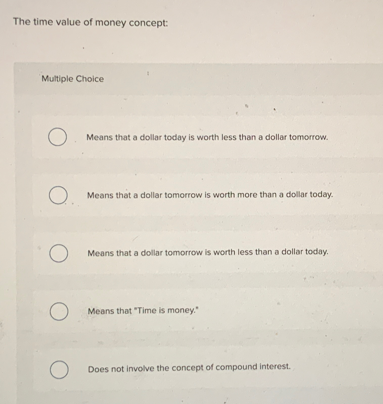 Solved The time value of money concept:Multiple ChoiceMeans | Chegg.com