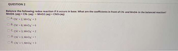 Solved QUESTION 2 Balance the following redox reaction if it | Chegg.com