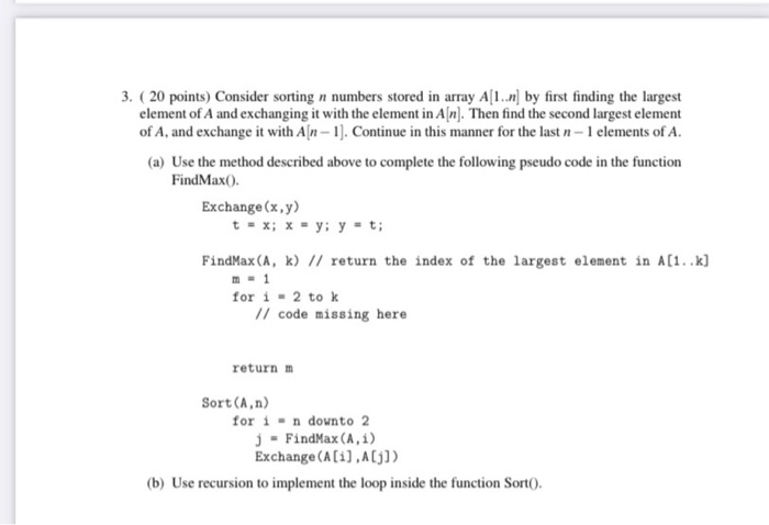 Solved 3. ( 20 points) Consider sorting n numbers stored in | Chegg.com