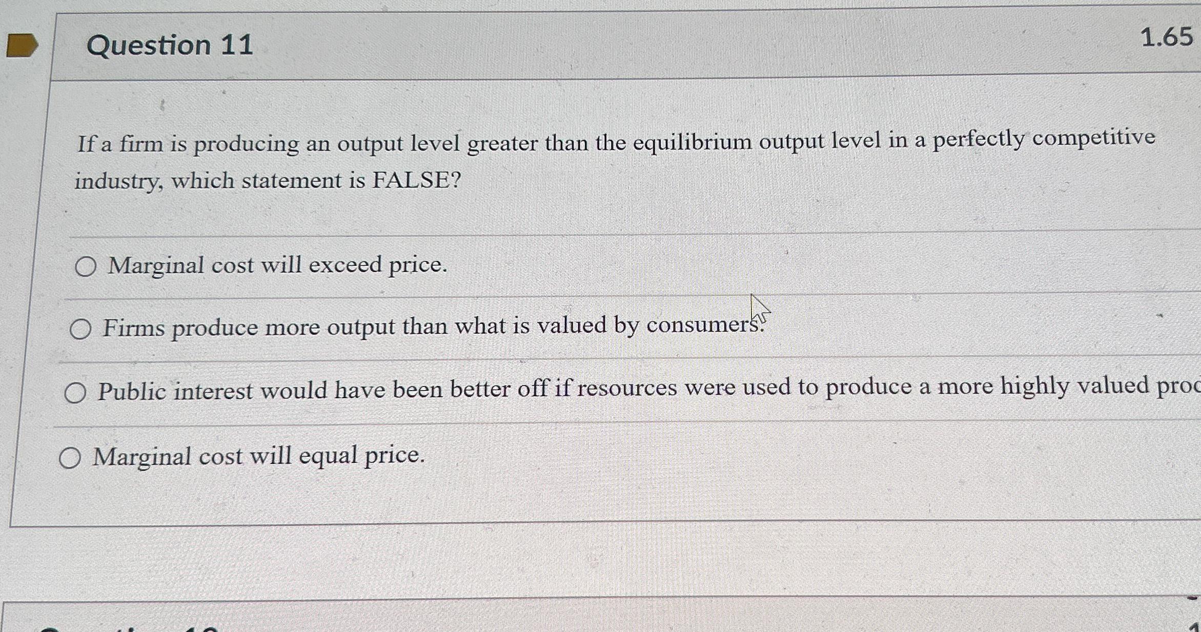 Solved If a firm is producing an output level greater than | Chegg.com