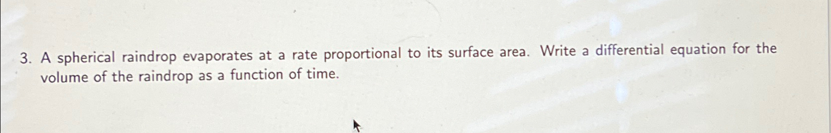 Solved A spherical raindrop evaporates at a rate | Chegg.com