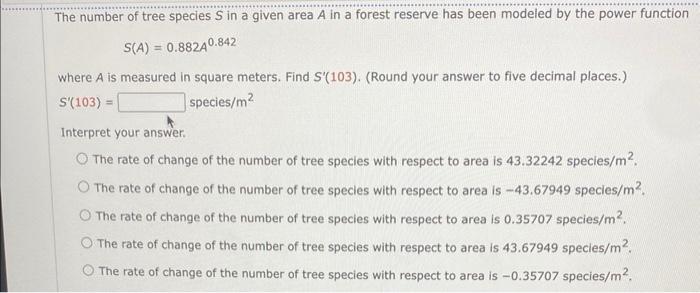 Solved The number of tree species S in a given area A in a | Chegg.com