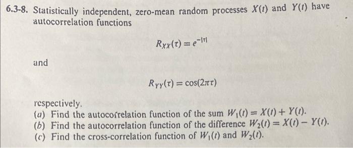 Solved 8. Statistically independent, zero-mean random | Chegg.com