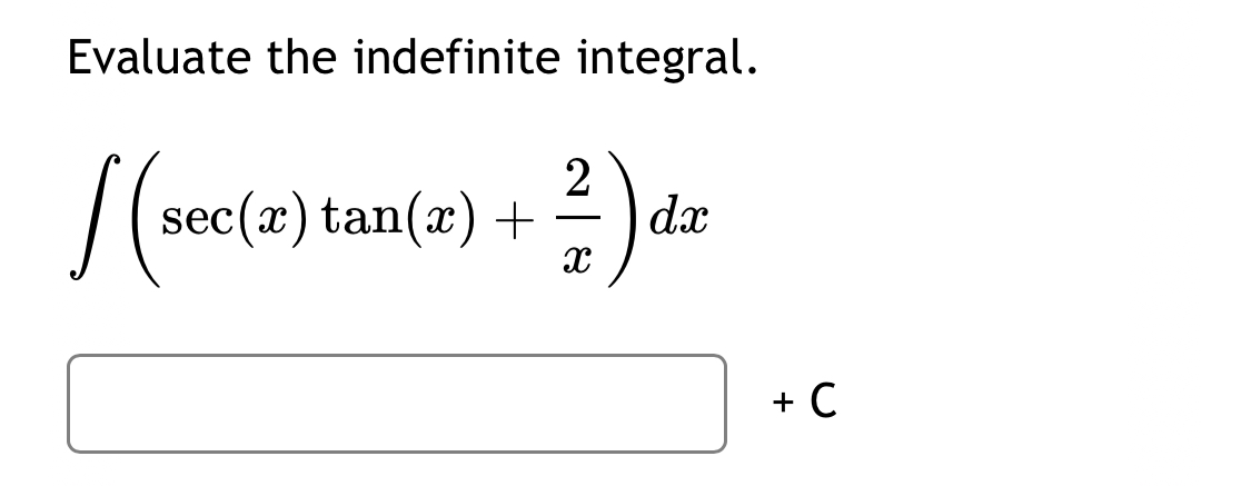 Solved Evaluate the indefinite | Chegg.com