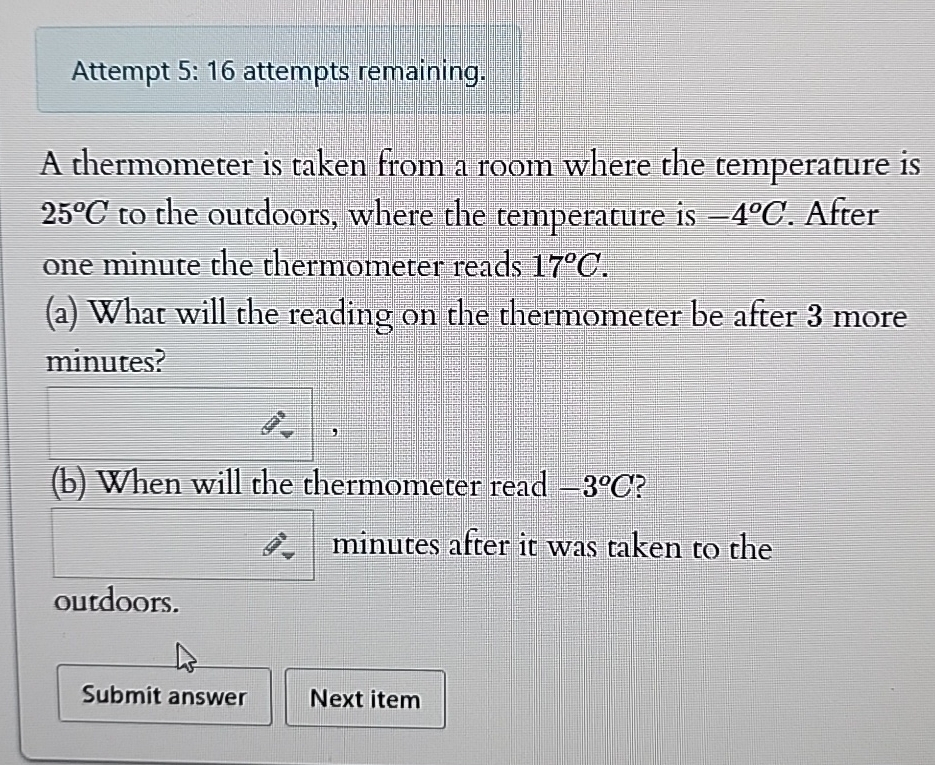 Solved Attempt 5: 16 ﻿attempts remaining.A thermometer is | Chegg.com