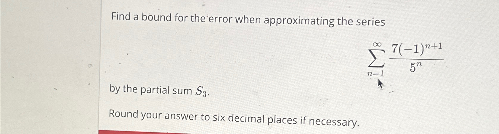 Solved Find a bound for the error when approximating the | Chegg.com
