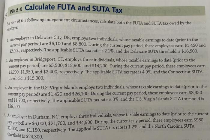 Solved es65-5 Calculate FUTA and SUTA Tax for each of the | Chegg.com