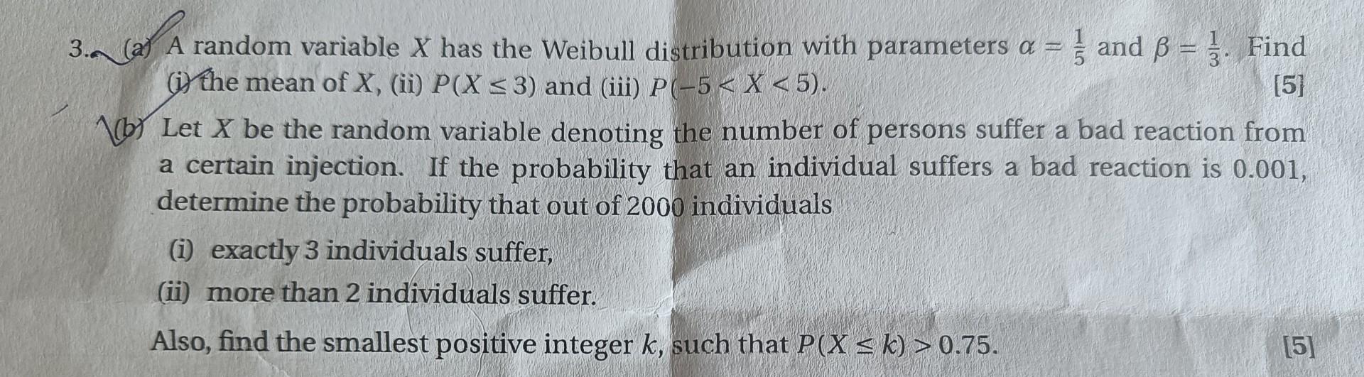 Solved a) A random variable X has the Weibull distribution | Chegg.com