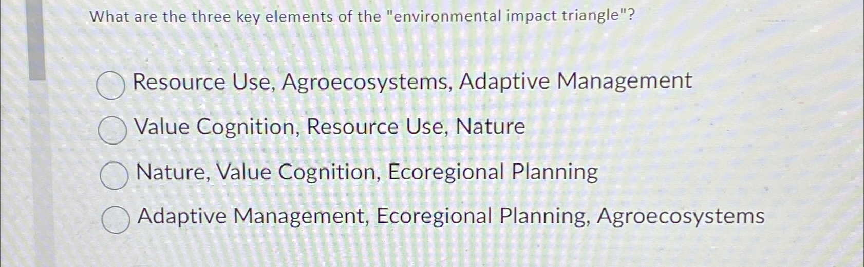 Solved What are the three key elements of the "environmental | Chegg.com