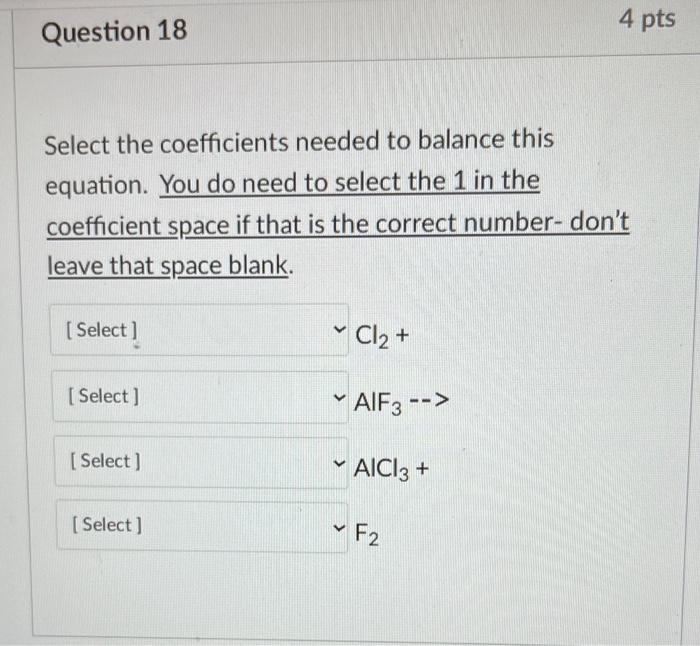Solved Question 18 Select the coefficients needed to balance | Chegg.com