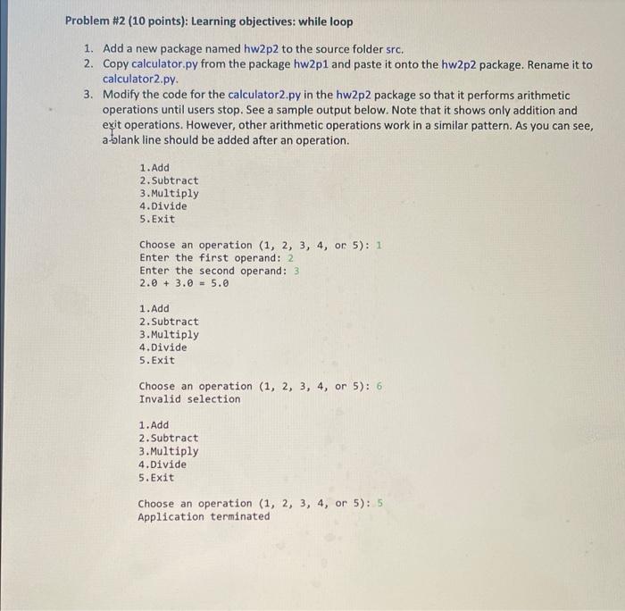 Solved 2 (10 points): Learning objectives: while loop Ha new | Chegg.com