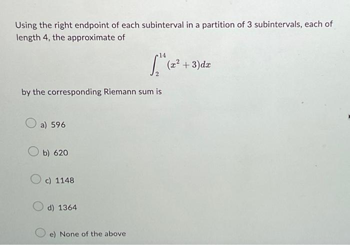 Solved Using the right endpoint of each subinterval in a | Chegg.com
