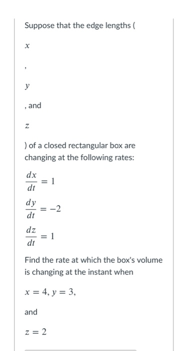 Solved Suppose that the edge lengths x y , and Z ) of a | Chegg.com
