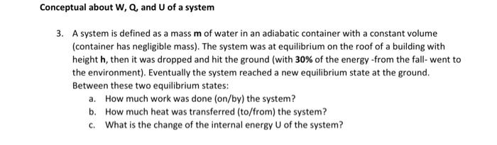 Solved 3. A system is defined as a mass m of water in an | Chegg.com