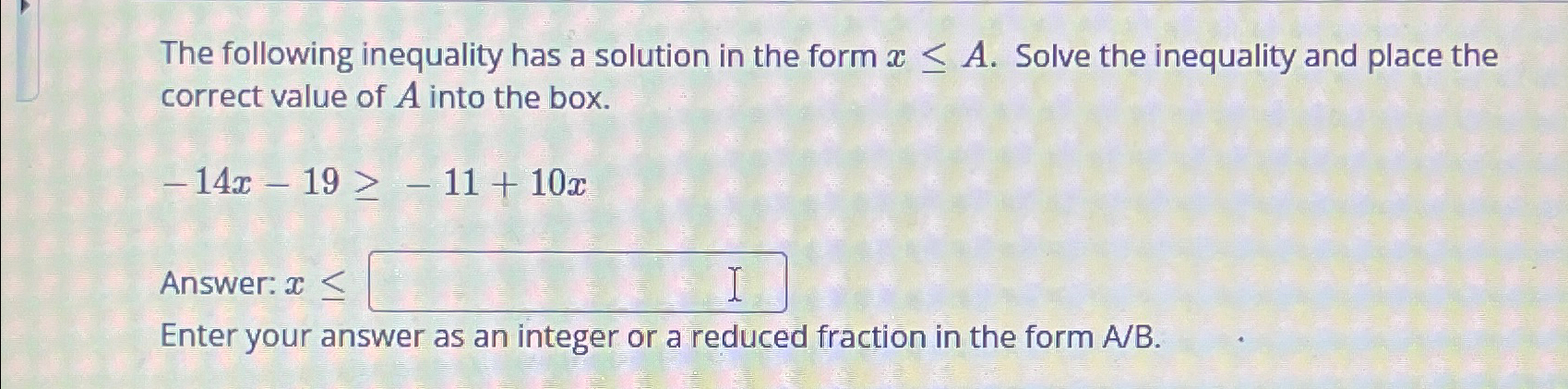 Solved The following inequality has a solution in the form | Chegg.com