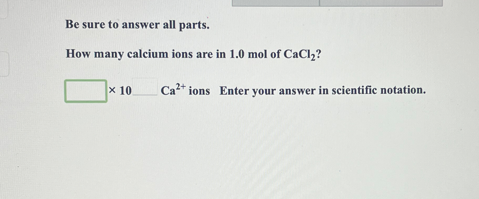 Solved Be sure to answer all parts.How many calcium ions are | Chegg.com