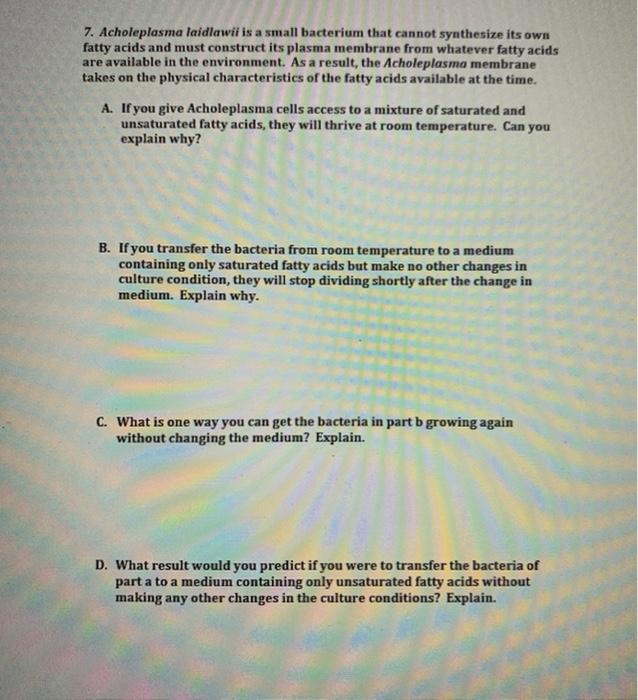 Solved 7. Acholeplasma laidlawii is a small bacterium that | Chegg.com