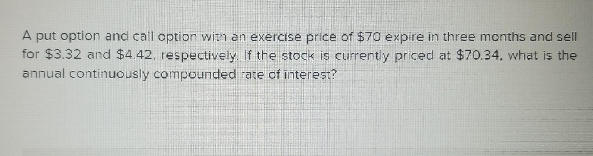 Solved A put option and call option with an exercise price | Chegg.com