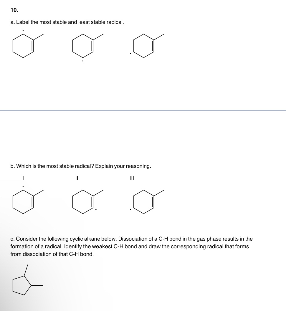 Solved a. ﻿Label the most stable and least stable radical.b. | Chegg.com