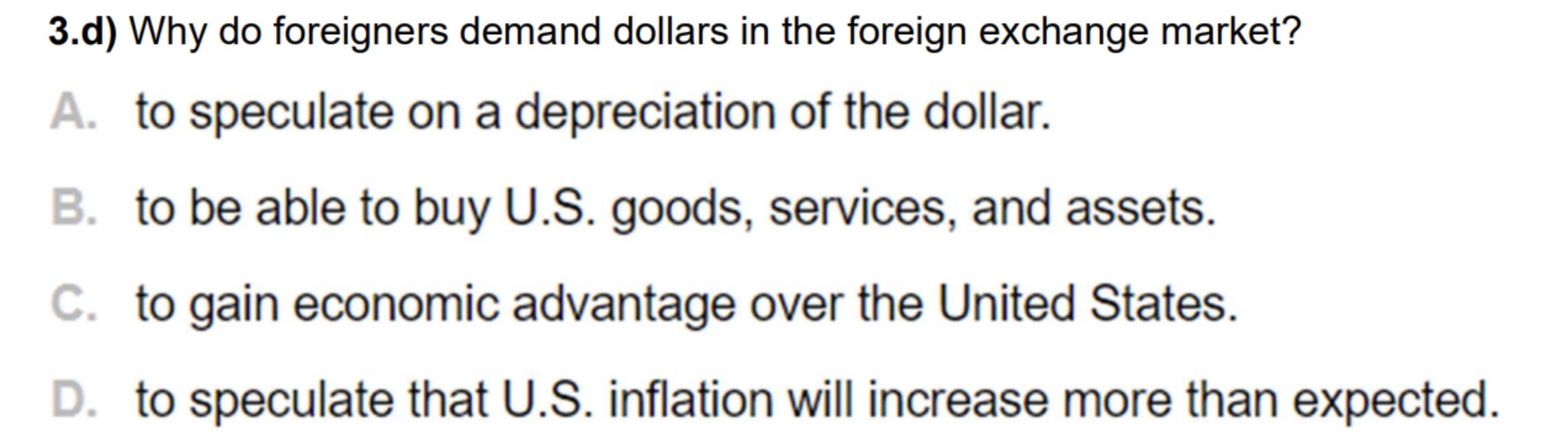 Solved 3.d) ﻿Why do foreigners demand dollars in the foreign | Chegg.com