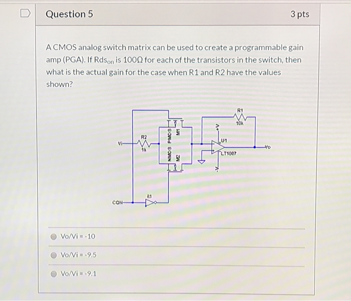 Solved Question 5 3 pts A CMOS analog switch matrix can be | Chegg.com