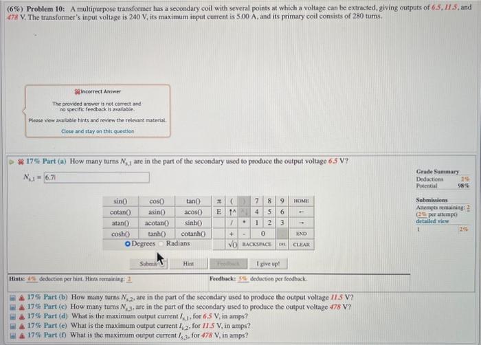 Solved (6\%) Problem 10: A multipurpose transformer has a | Chegg.com