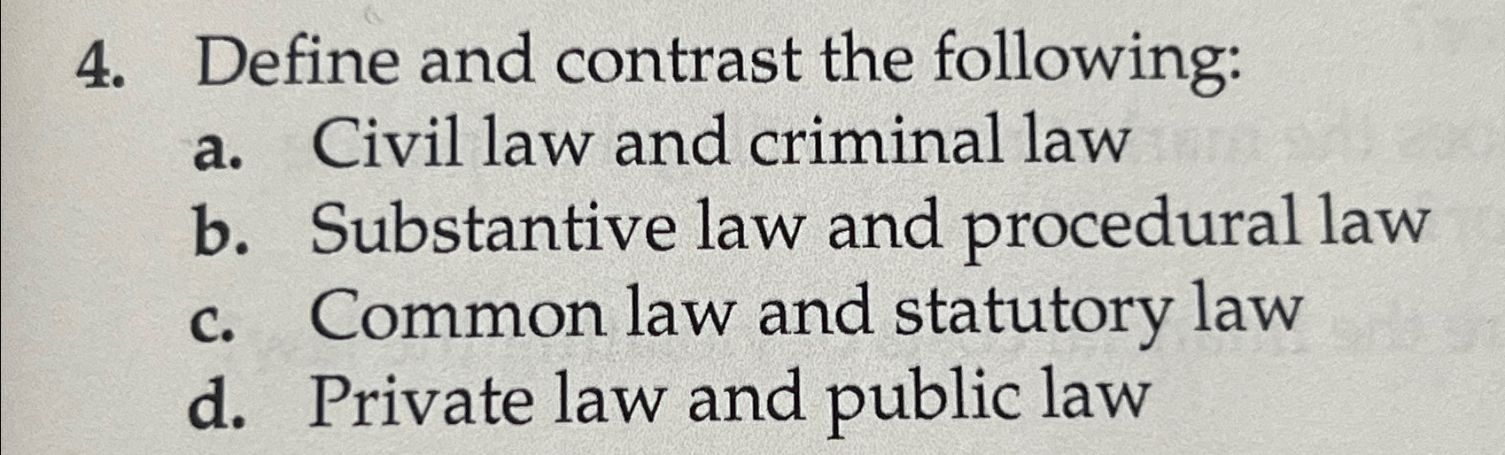 Solved Define and contrast the following:a. ﻿Civil law and | Chegg.com
