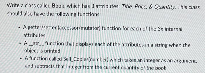 Solved Write a class called Book, which has 3 attributes: | Chegg.com