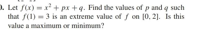 Solved Let f(x)=x2+px+q. ﻿Find the values of p ﻿and q ﻿such | Chegg.com