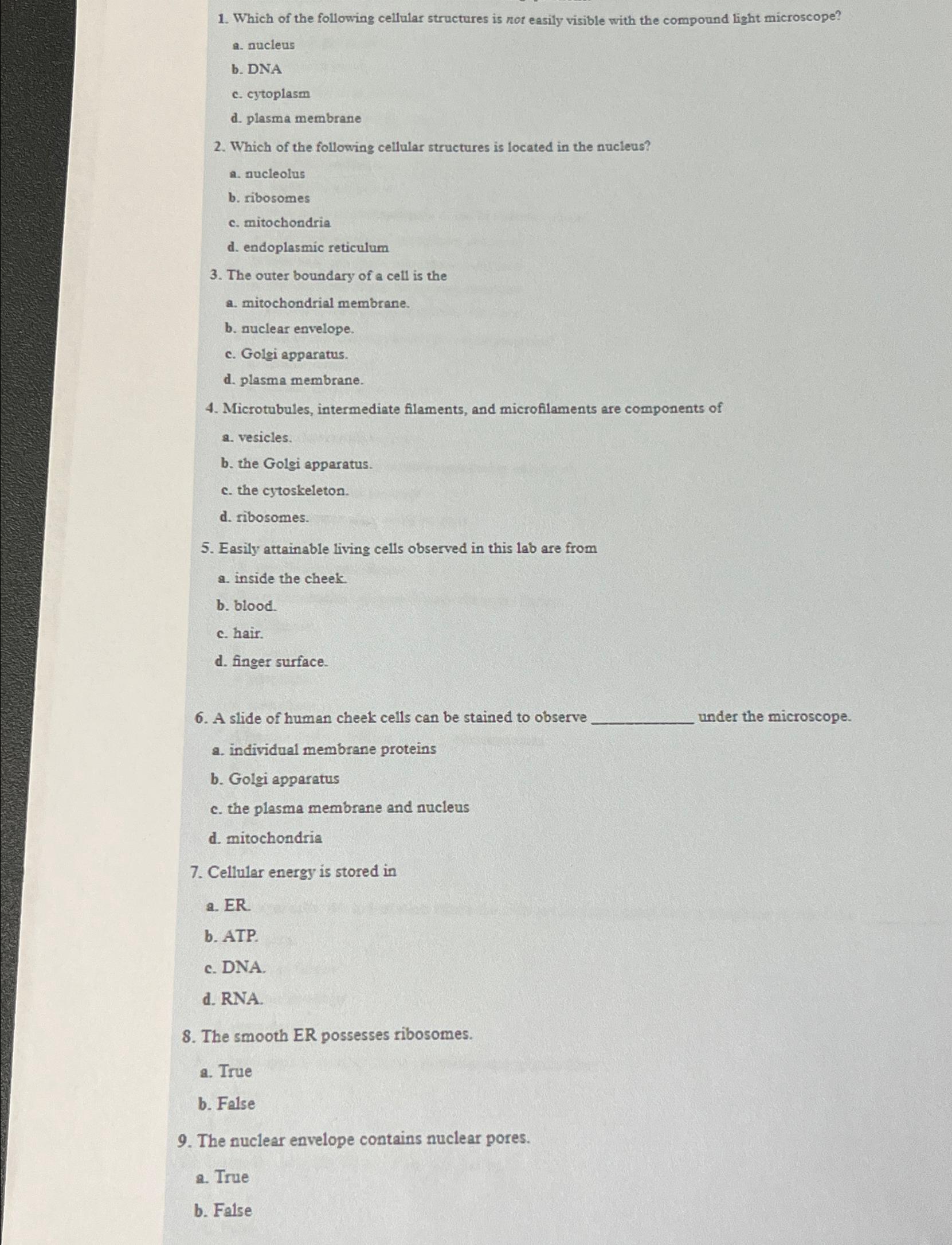 Solved Which of the following cellular structures is not | Chegg.com