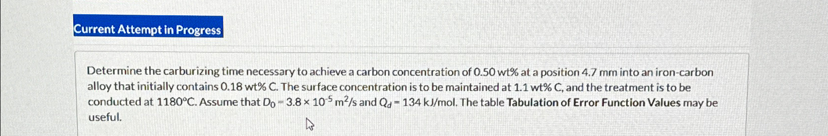 Solved Current Attempt in ProgressDetermine the carburizing | Chegg.com