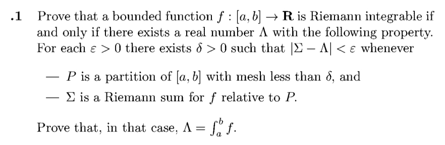 Solved .1 ﻿Prove that a bounded function f:[a,b]→R ﻿is | Chegg.com